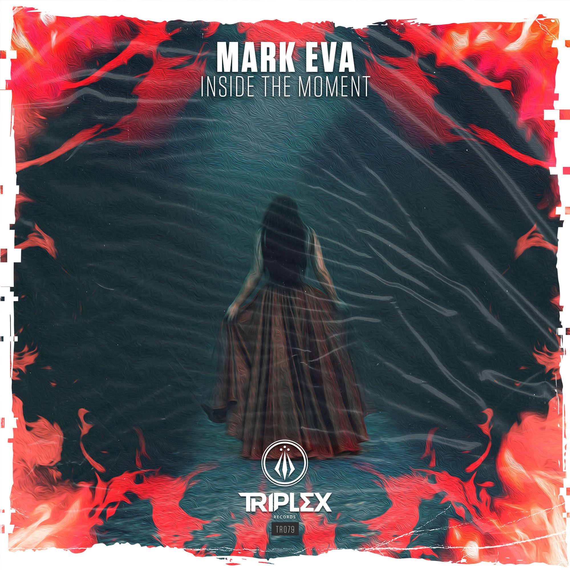 Mark Eva - Inside The Moment [Triplex Records] - Harderstate - Harder ...